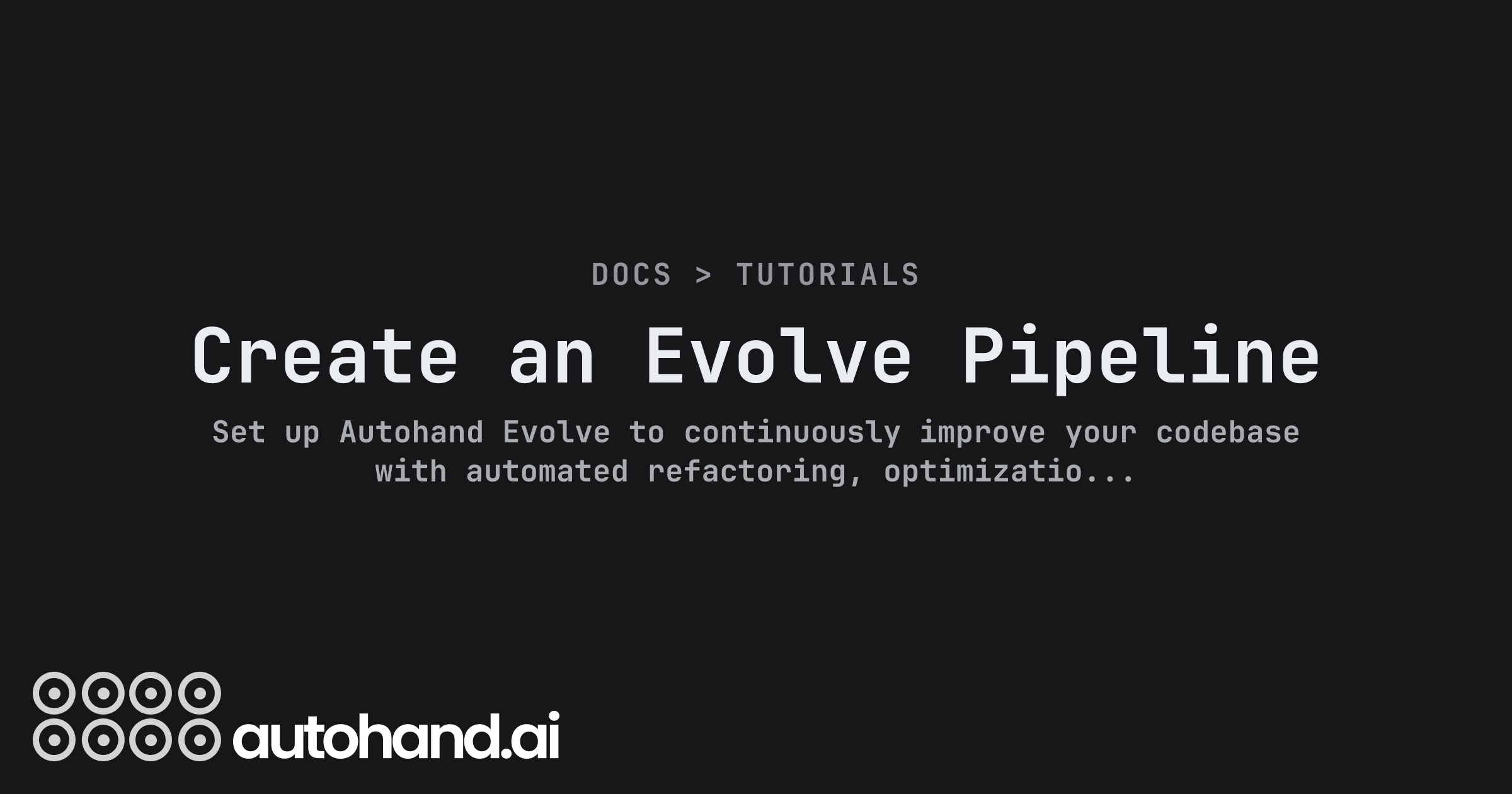 Create an Evolve Pipeline - Autohand Docs